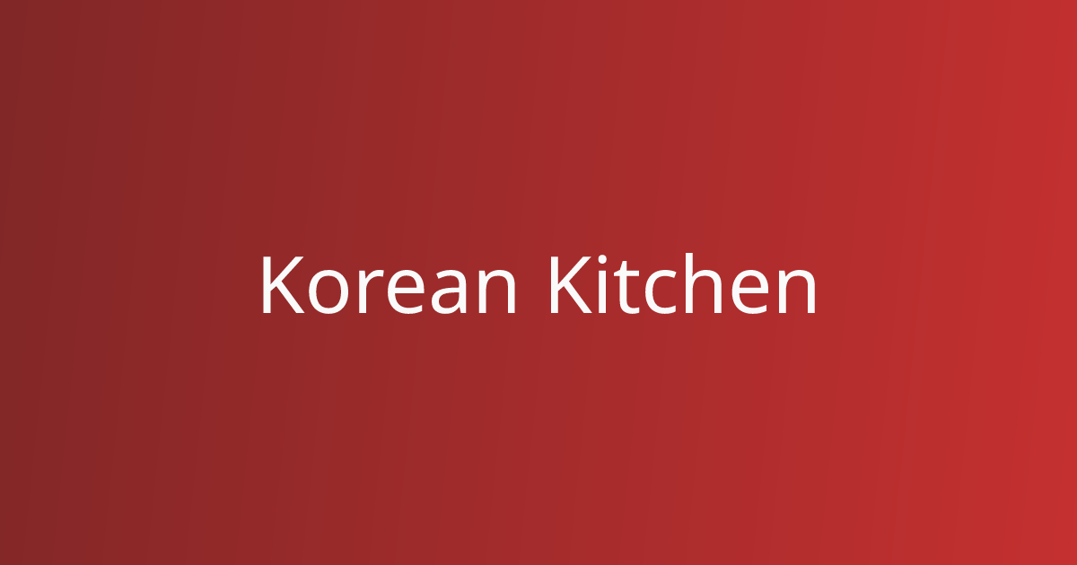 Best Asian in North Miami Beach, FL | Korean Kitchen | Order Online